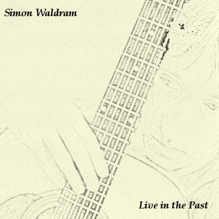 Live In the Past (single) | Simon Waldram