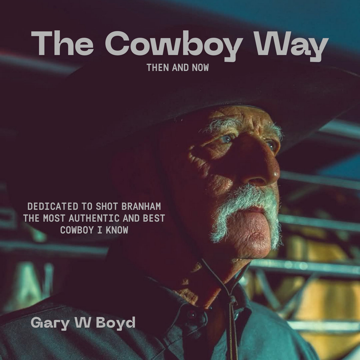 The Cowboy Way | Gary W Boyd