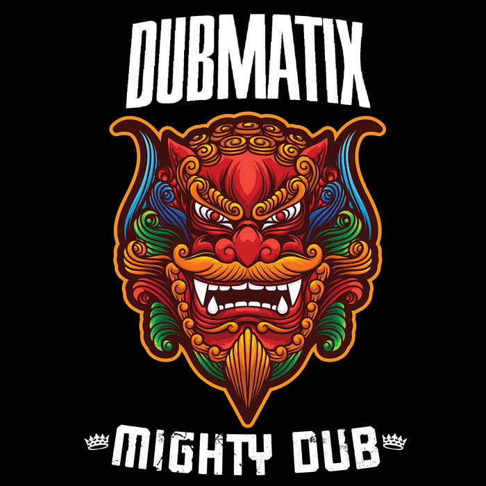 Mighty Dub | Dubmatix