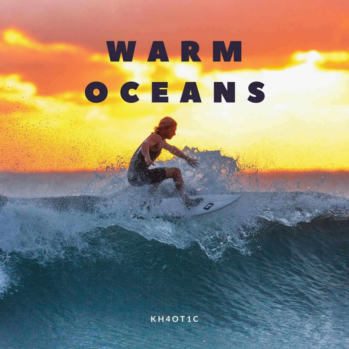 Warm Oceans | KH4OT1C