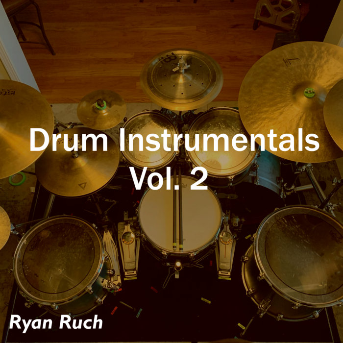 Drum Instrumentals Vol. 2 | Ryan Ruch