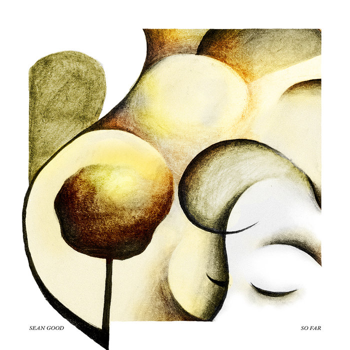 So Far | Sean Good