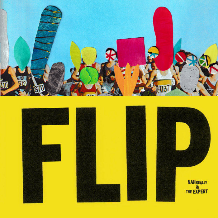 FLIP | NAHreally & The Expert | The Expert