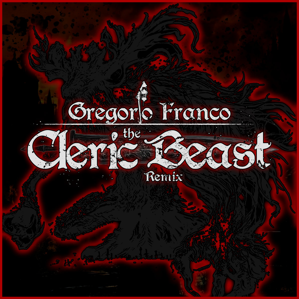 The Cleric Beast(Remix) | Gregorio Franco