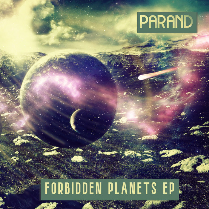 Parand - Forbidden Planets EP | Parand | Crobot Muzik