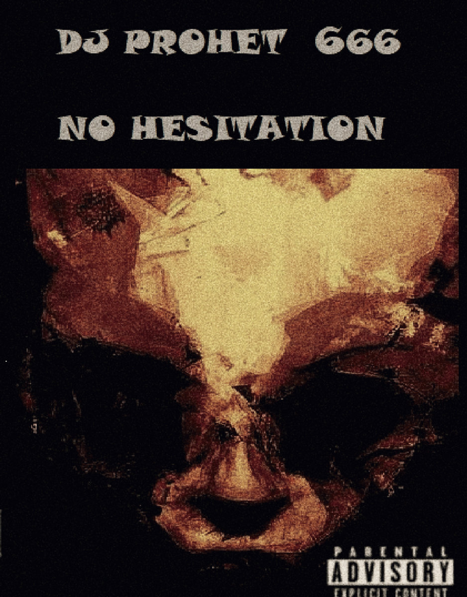 DJ PROPHET 666 - NO HESITATION | DJ PROPHET 666