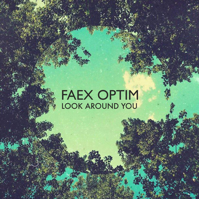 Look Around You | Faex Optim