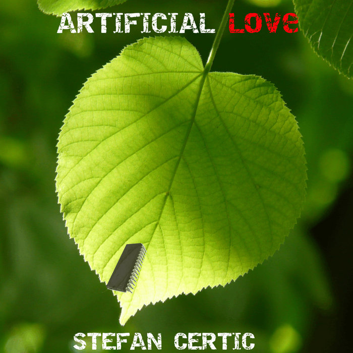Artificial Love | Stefan Certic