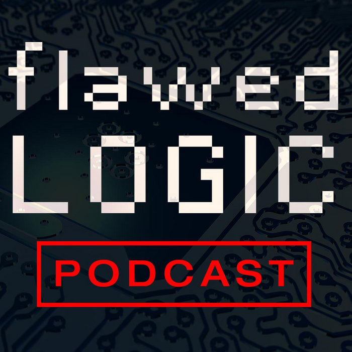 Flawed Logic Podcast #3 | Alternative Retro Gaming | Microsoft Selling ...