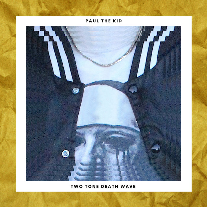 TWO TONE DEATH WAVE | Paul The Kid | NIGHT GAUNTS