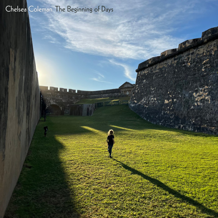 The Beginning of Days | Chelsea Coleman