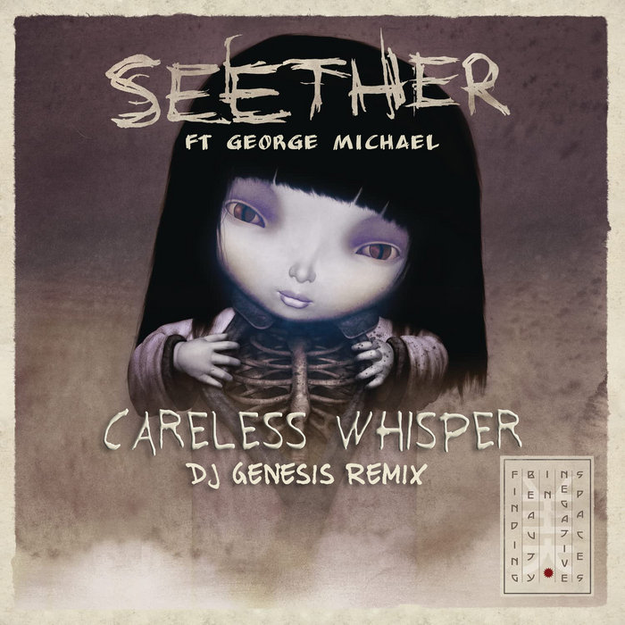 Seether ft George Michael - Careless Whisper (DJ Genesis Remix) | DJ ...