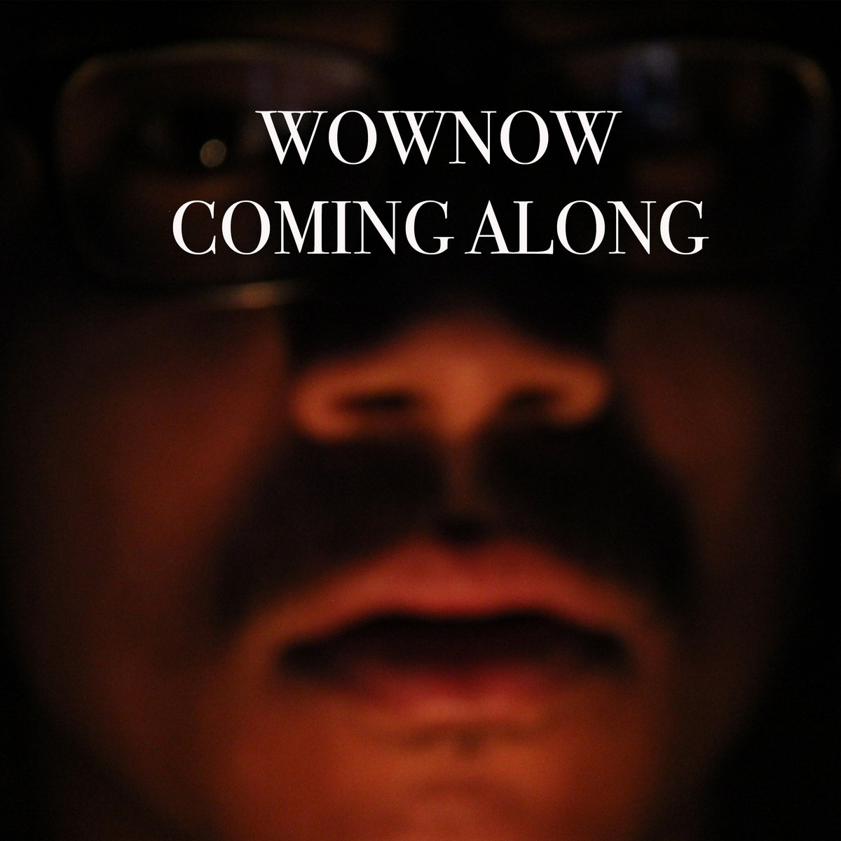 COMING ALONG | WOWNOW