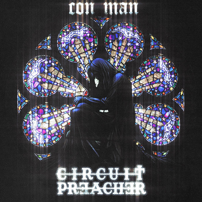 Con Man | Circuit Preacher