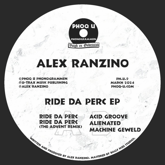 Ride Da Perc EP | Alex Ranzino | U-TRAX