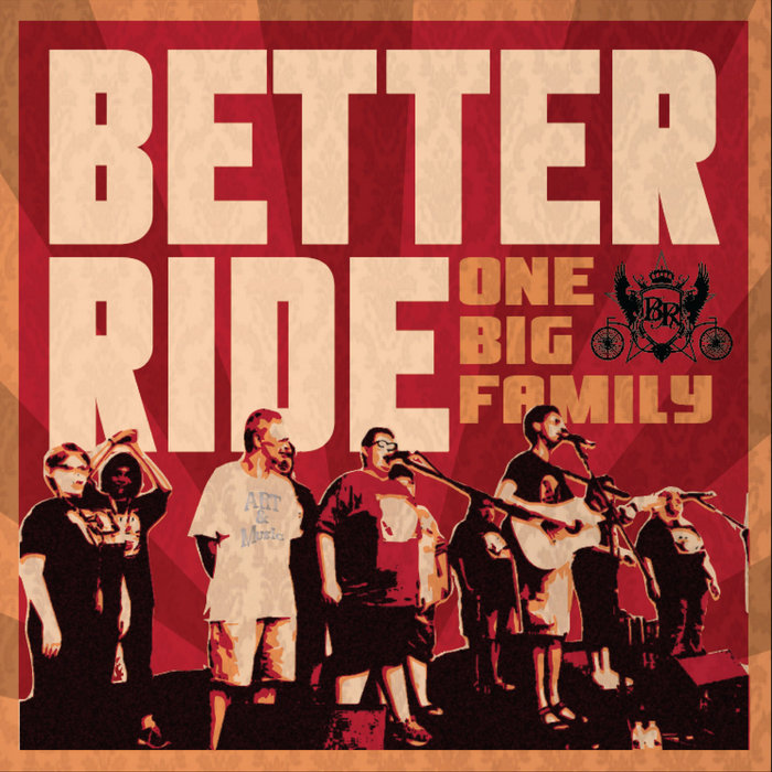 One Big Family | Better Ride