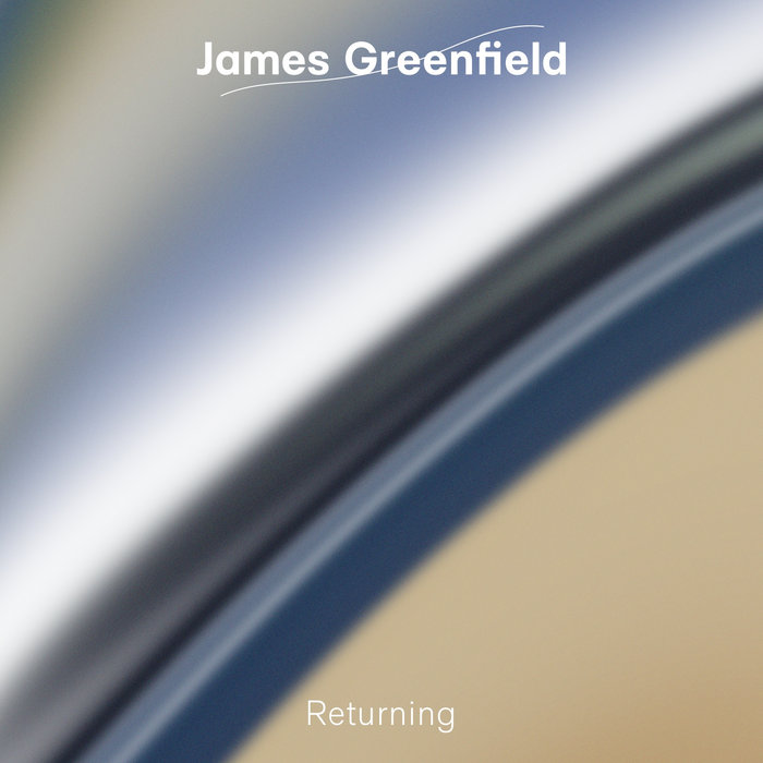 Returning | James Greenfield
