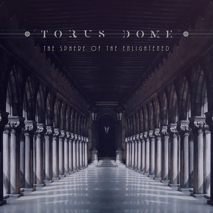 The Sphere of the Enlightened | Torus Dome | thorusdome