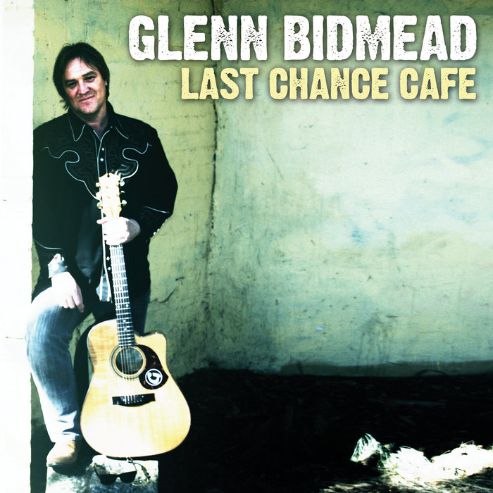 Last Chance Cafe E.P. | Glenn Bidmead