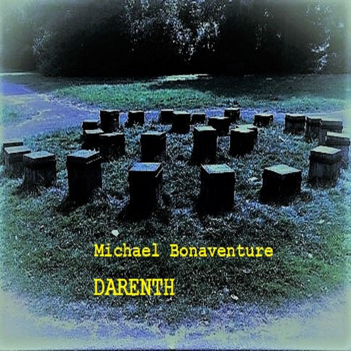 DARENTH | Michael Bonaventure