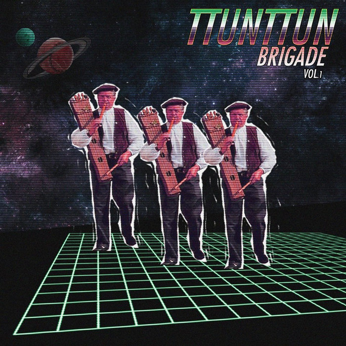 Vol.1 | Ttun Ttun Brigade
