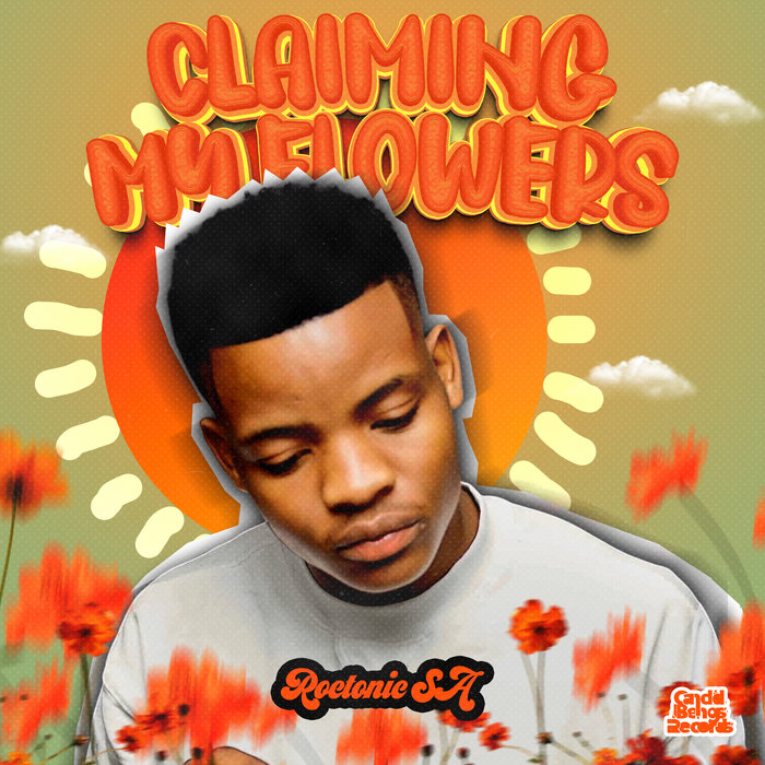 Claiming My Flowers E.P | Roctonic SA | Candid Beings Records