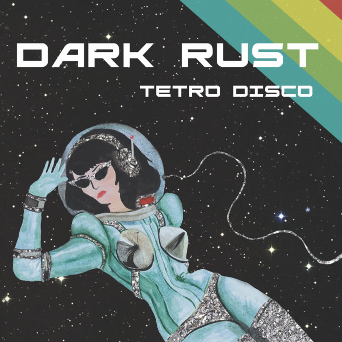 Tetro Disco - Album | Dark Rust
