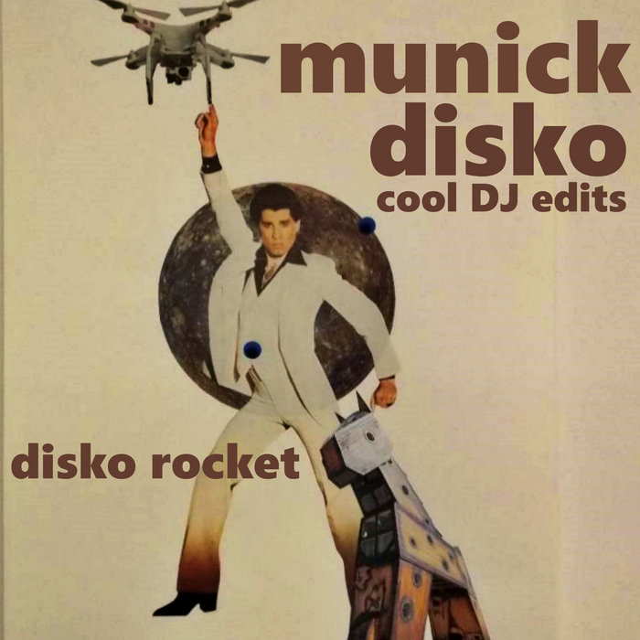 Disko Rocket | MUNICK DISKO EDITS