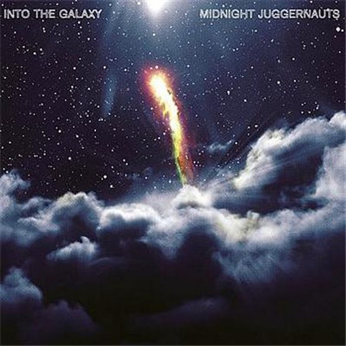 Into The Galaxy | Midnight Juggernauts