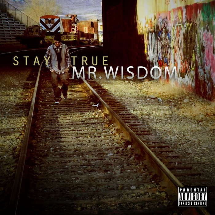 Stay True | Mr. Wisdom
