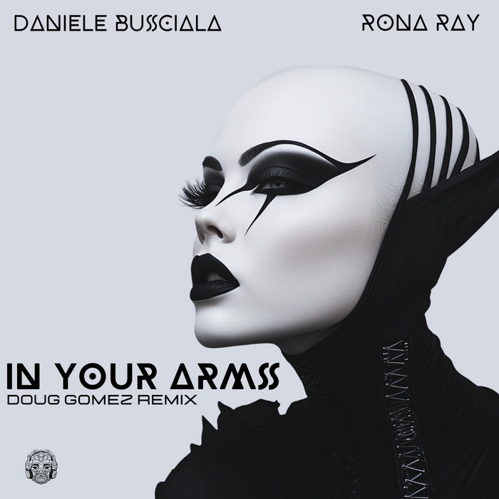 Daniele Busciala, Rona Ray - In You Arms (Doug Gomez Remix) | Doug Gomez