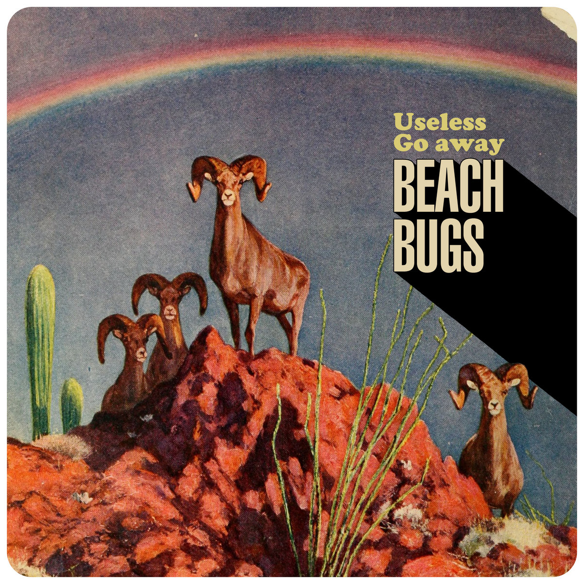 Useless / Go Away | Beach Bugs