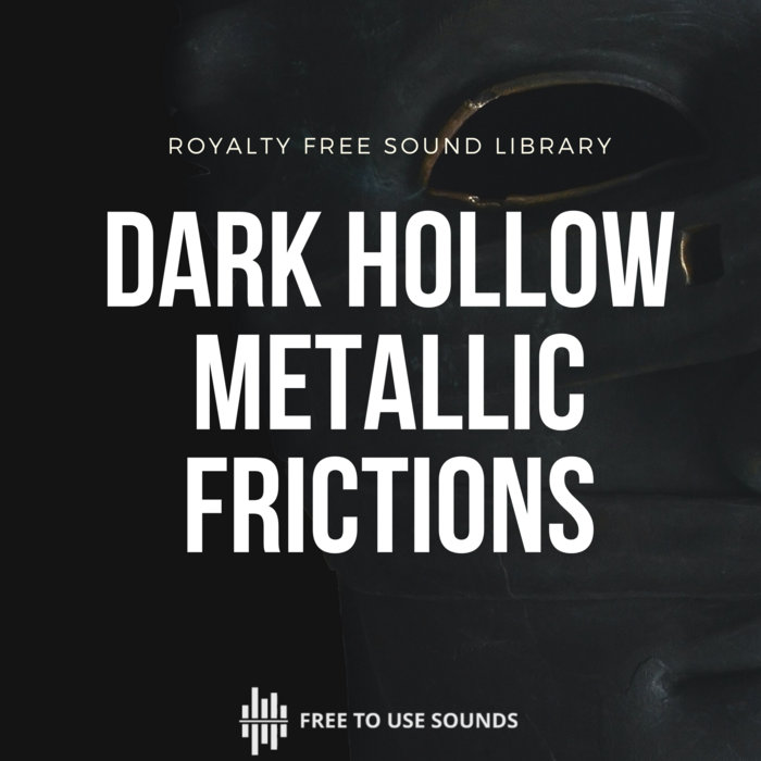 Hollow Frictions | Dark Dynamic Metal Sound Effects | freetousesounds