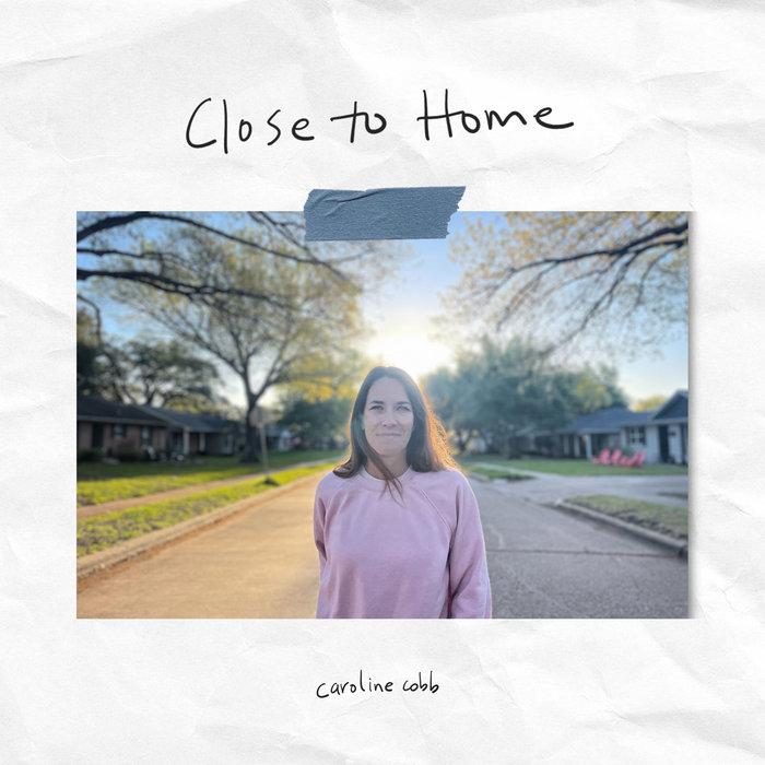 Close to Home EP | Caroline Cobb