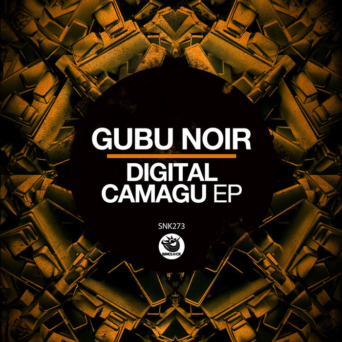 Digital Camagu EP | Gubu Noir | Sunclock