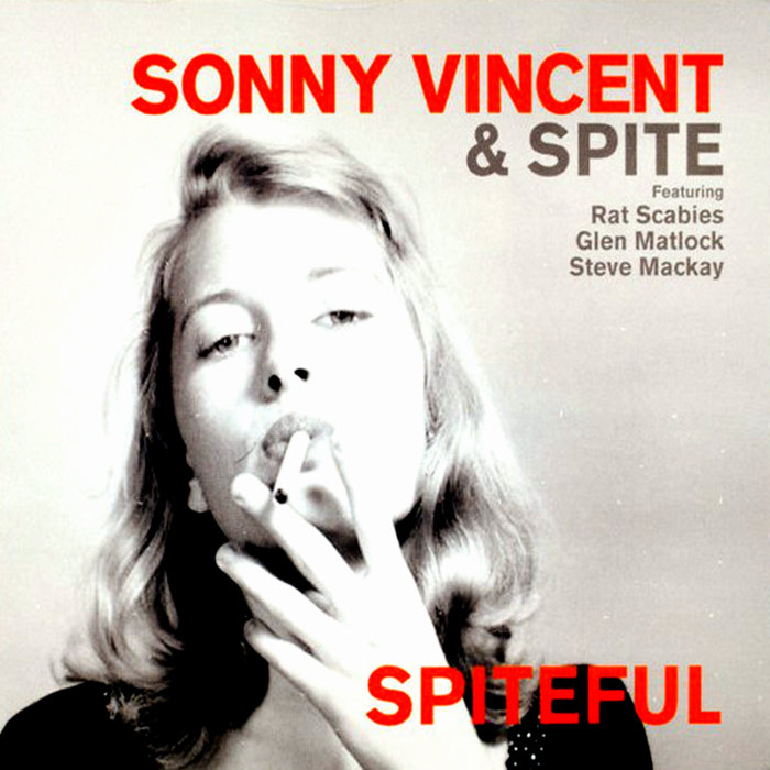Sonny Vincent And Spite - "Spiteful" (German edition) | Sonny Vincent ...
