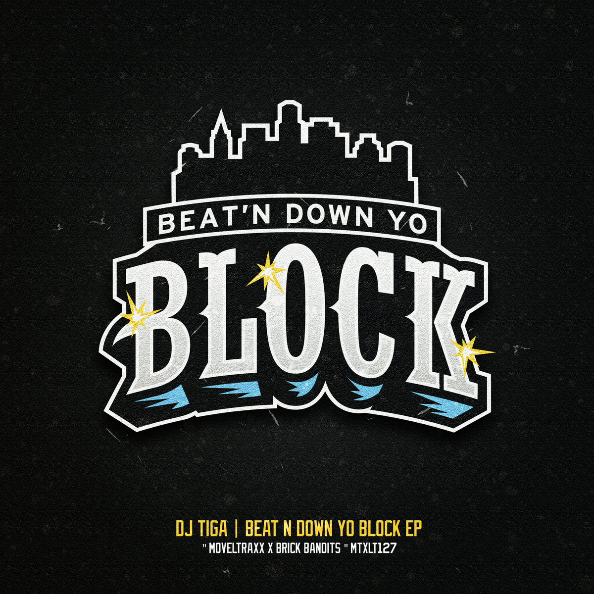 [MTXLT127] Dj TiGa - Beat'n Down Yo Block EP | Dj TiGa | Moveltraxx
