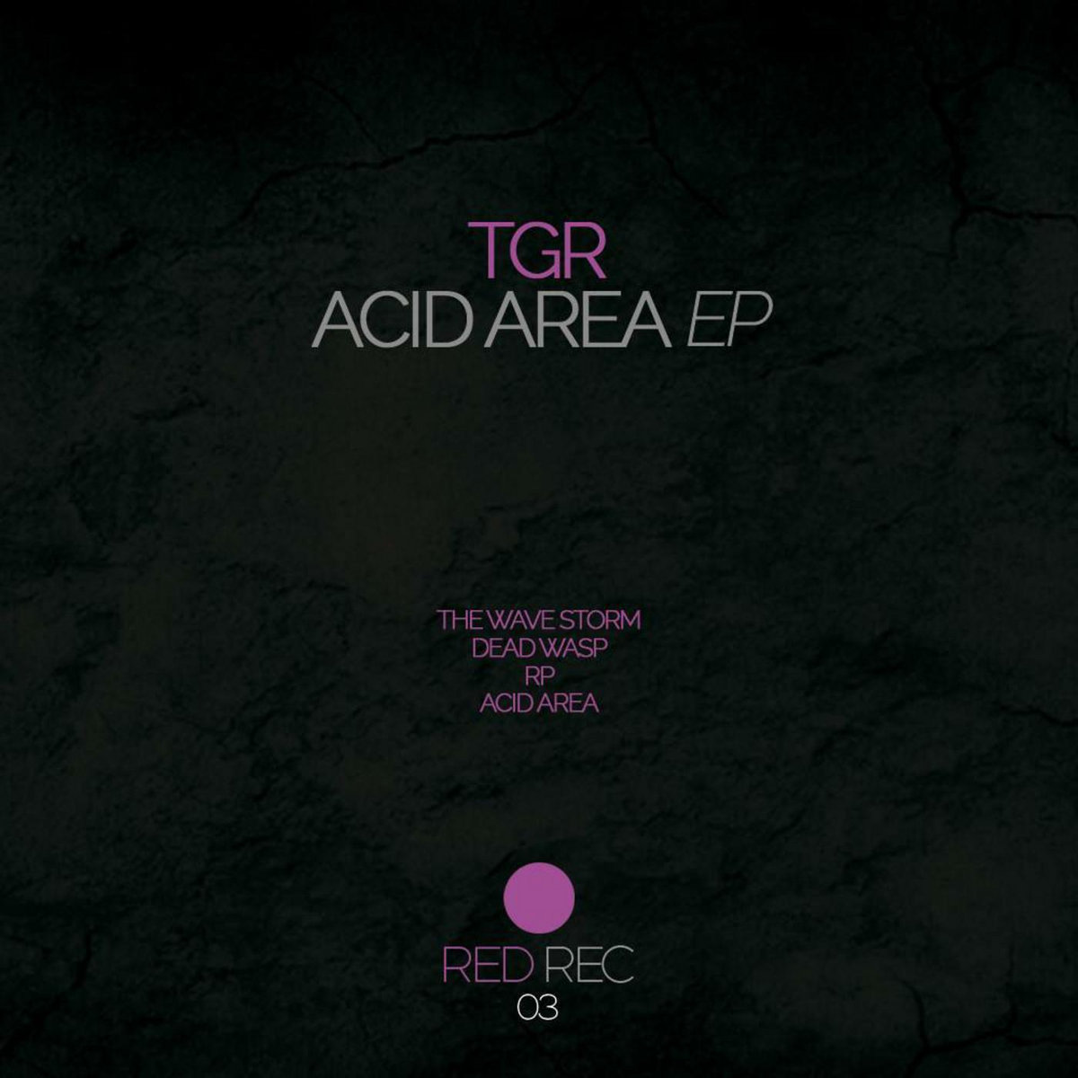 RED REC 03 : TGR - Acid Area EP | TGR | RED REC
