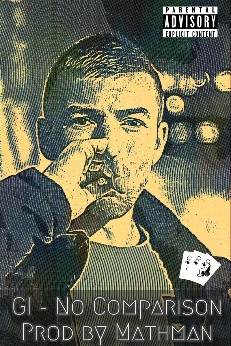 No Comparison (Produced by Mathman) | GI