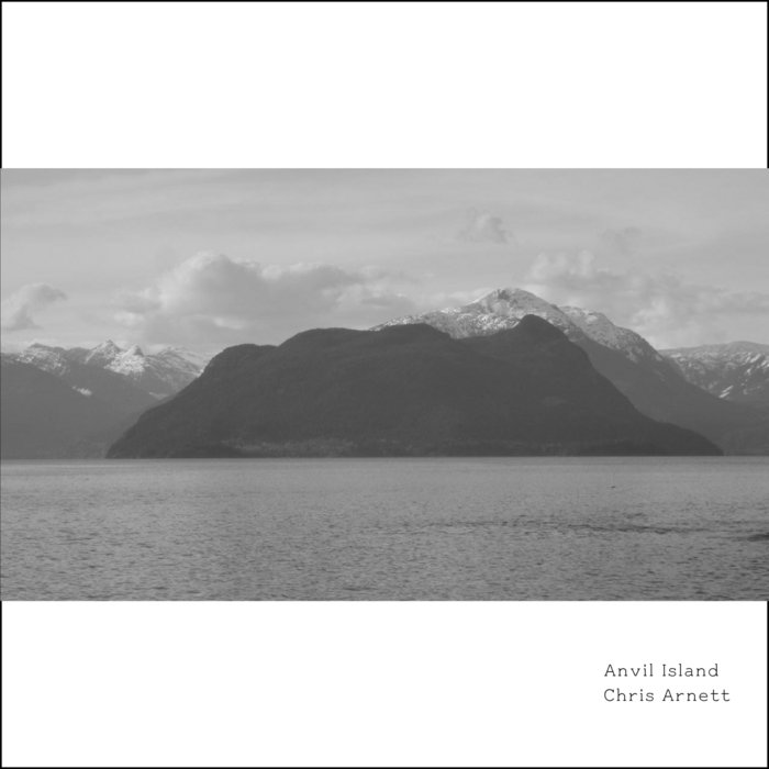 Anvil Island | Chris Arnett