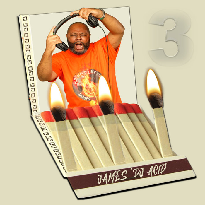 3 | James 'DJ Acid'