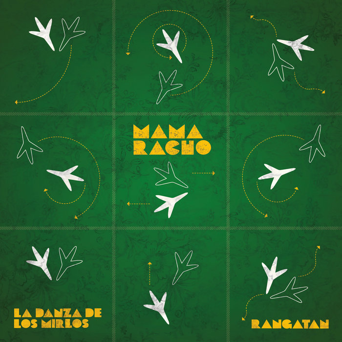 La Danza de Los Mirlos / Rangatan | Mama Racho