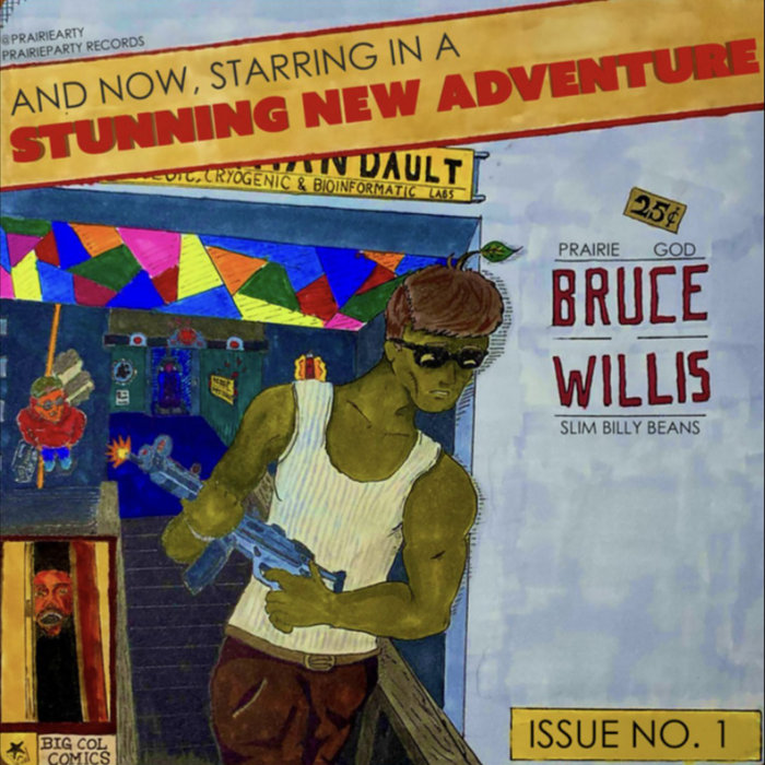 Bruce Willis | Prairie God, Slim Billy Beans | Prairie God