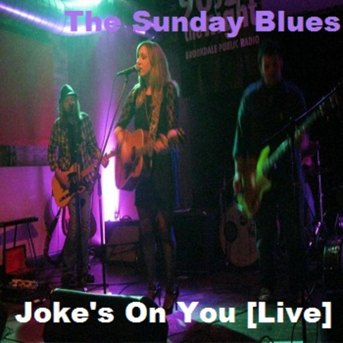 Joke's On You [Live] | The Sunday Blues