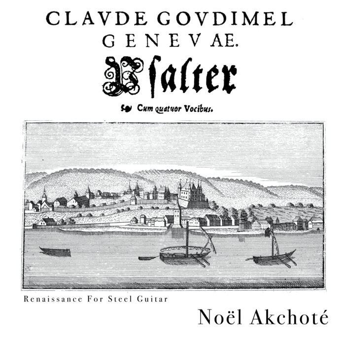 Claude Goudimel – Les Cent Cinquante Psaumes De David (Genevan Psalter ...