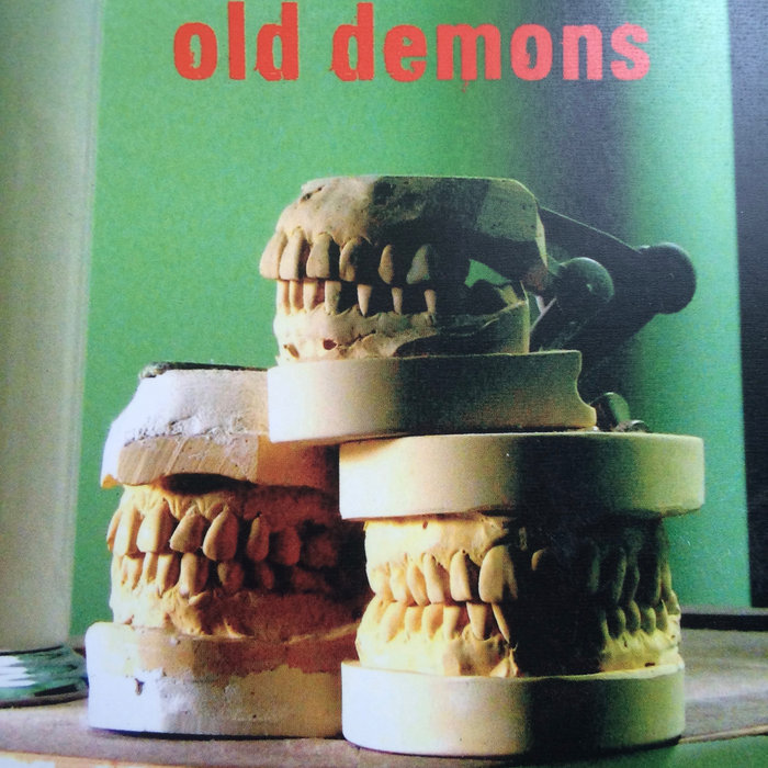 Old Demons | old demons