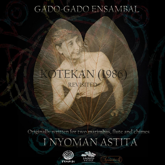 Kotekan 1986 Revisited (Live at Syaelendra Studio) | Gado-Gado Ensambal