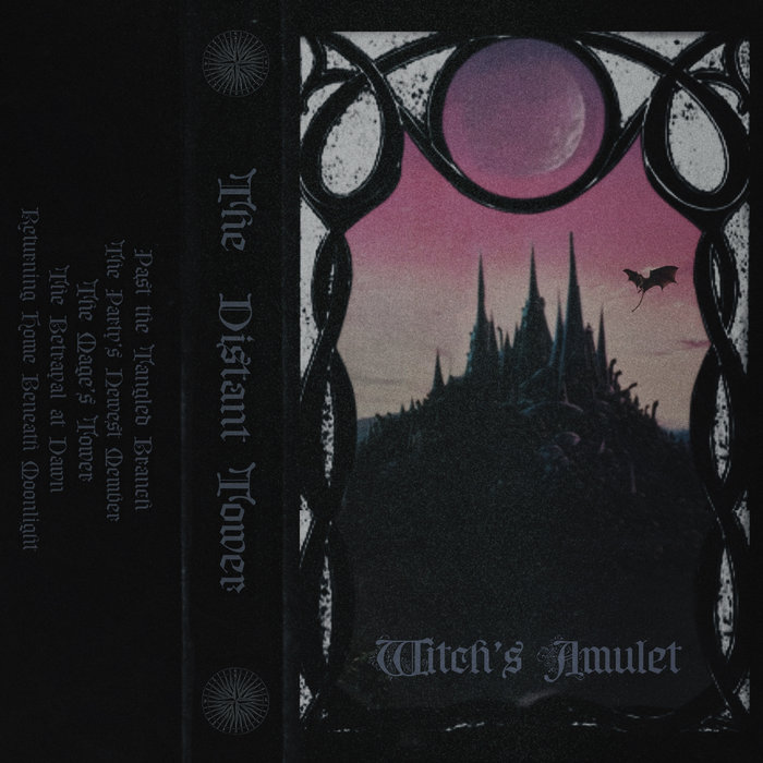 The Distant Tower | Witch's Amulet | Wallachian Opulence Productions