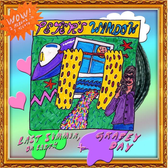 Last Summer On Earth / Grapey Day | Peter's Window | Feeding Tube Records