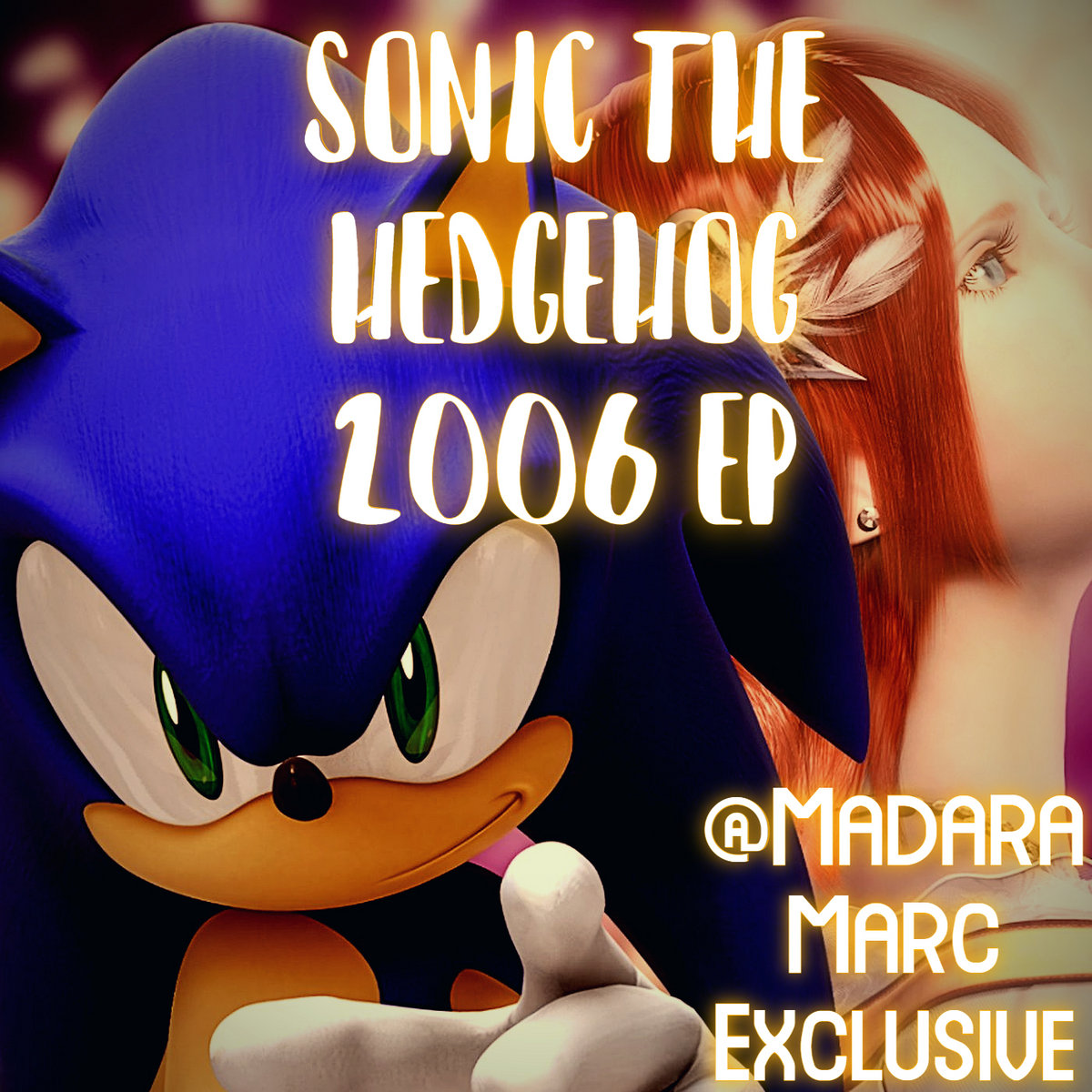 Sonic Hedgehog 2006 EP | Madara Marc Exclusive